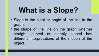 3_GRAPHICAL-ANAYSIS-OF-MOTION.pptx jjjnn | PPT