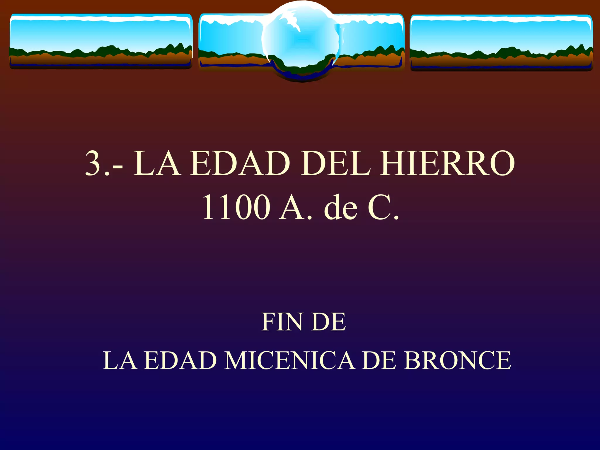 Griegos : Edad de hierro | PPT