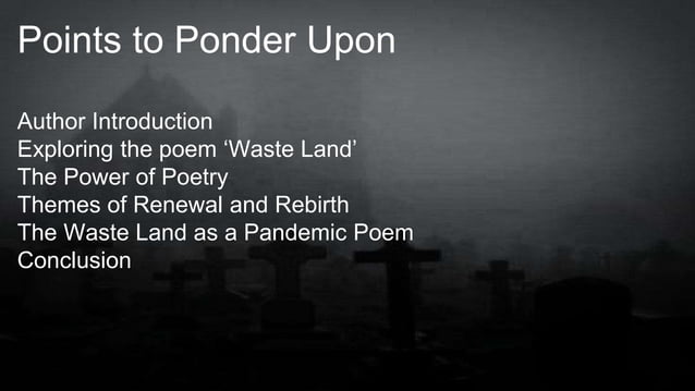 The Waste Land as a Pandemic Poem.. | PPT