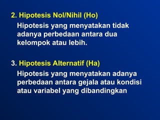 DEFINISI APA ITU HIPOTESIS HYPOTHESES METODOLOGI PENELITIAN | PPT