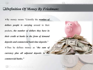 Theoretical and Empirical Definitions of Money | PPTX