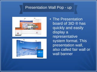 3id introduces Fair Wall, Presentation board and Exhibition stands | PPT