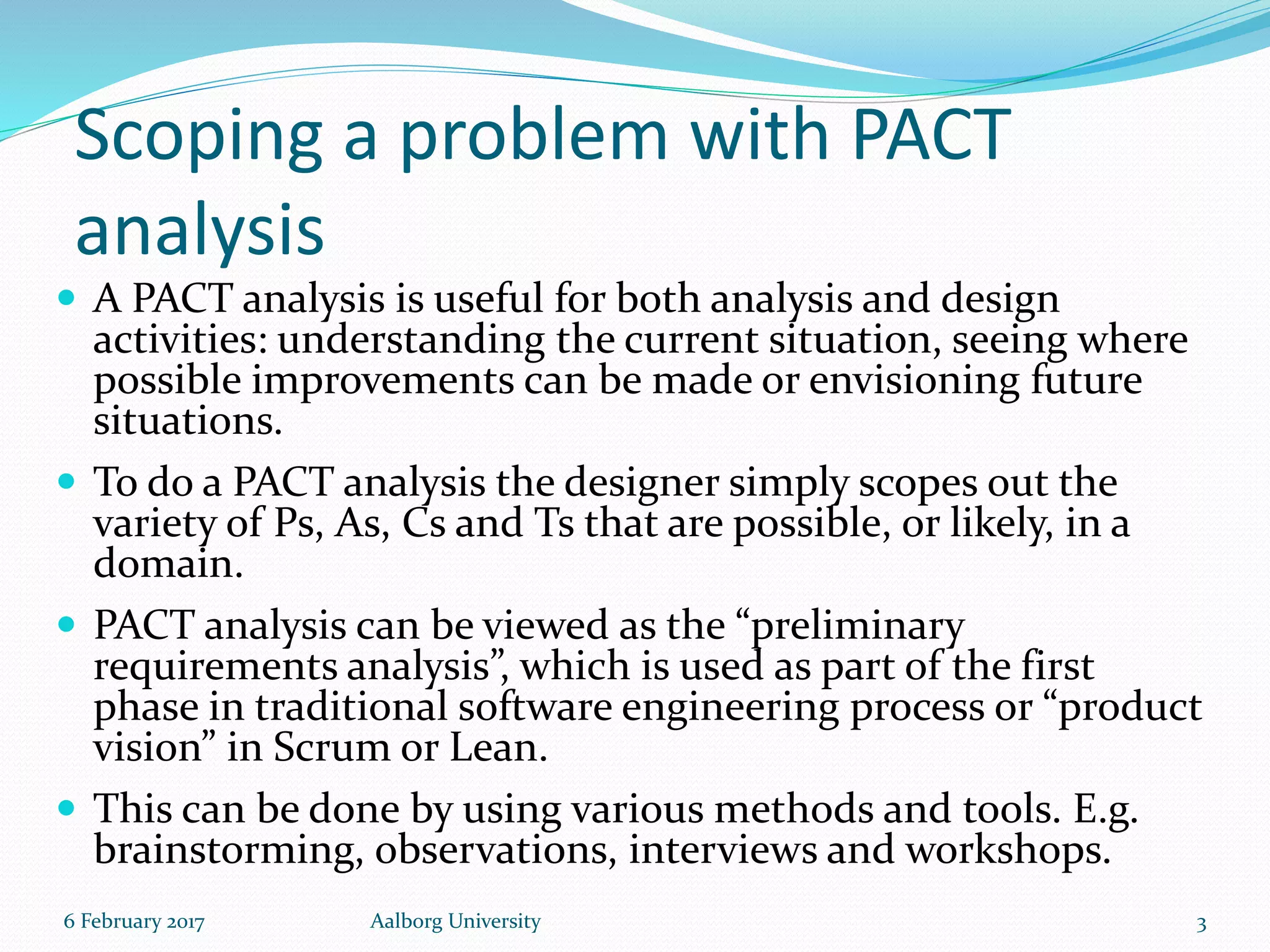 Session 1 Lecture 2 PACT A Framework for Designing Interactive Systems | PPTX