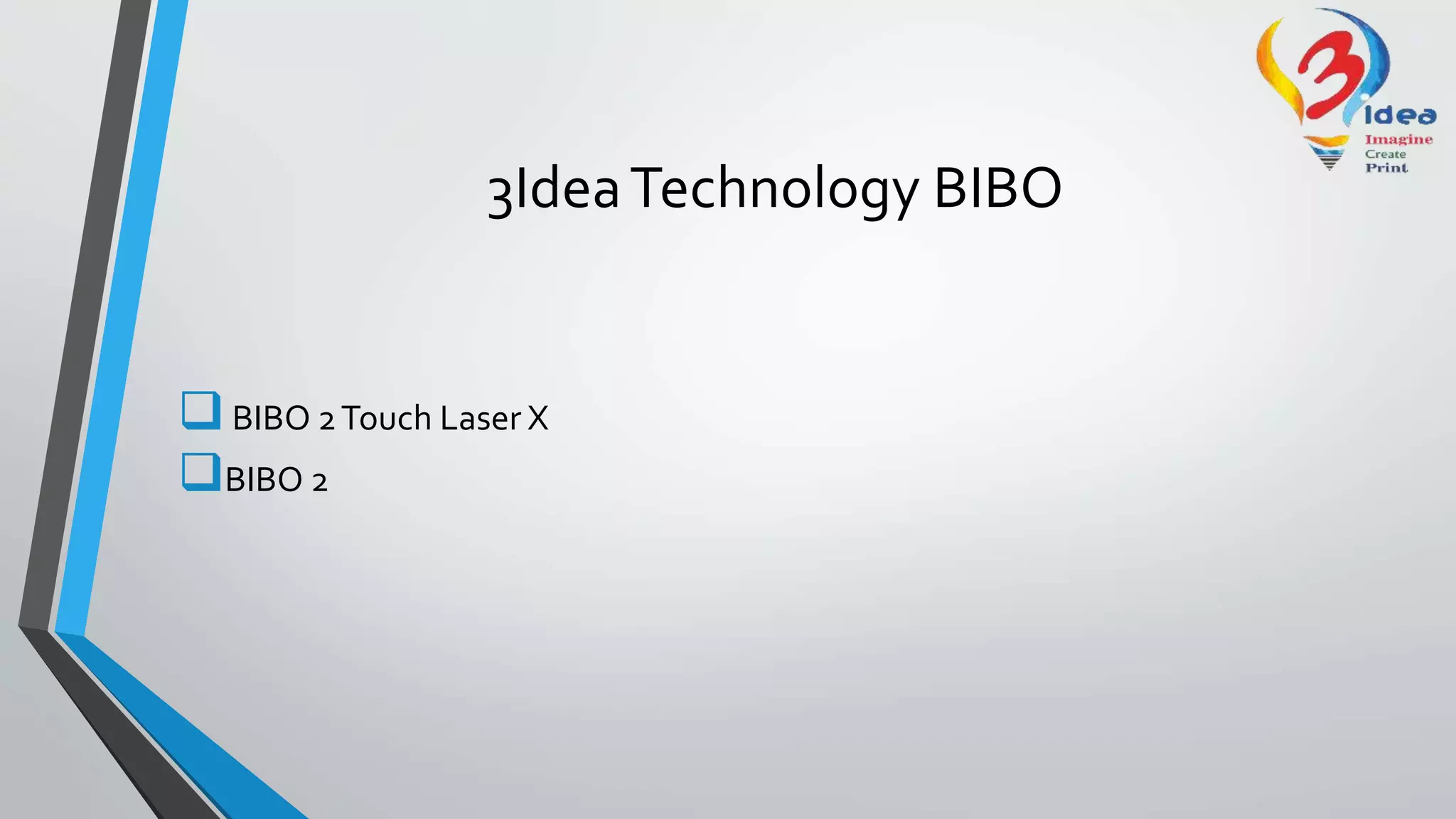 3 idea technology bibo | PPT