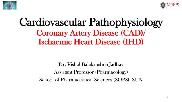 Cardiovascular Pathophysiology- Coronary Artery Disease (CAD)/Ischaemic ...