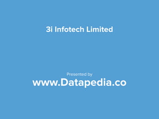 All about 3i Infotech Limited - Datapedia | PPT