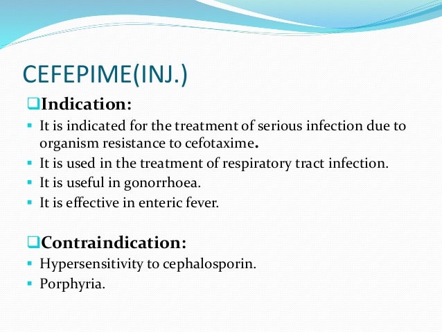 Antibiotics(Cephalosporins • FluoroquinolonesTetracyclines)
