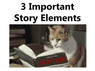 3 Important Story Elements.pptx