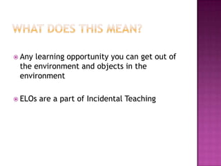 Incidental Teaching and Appropriate Play | PPTX