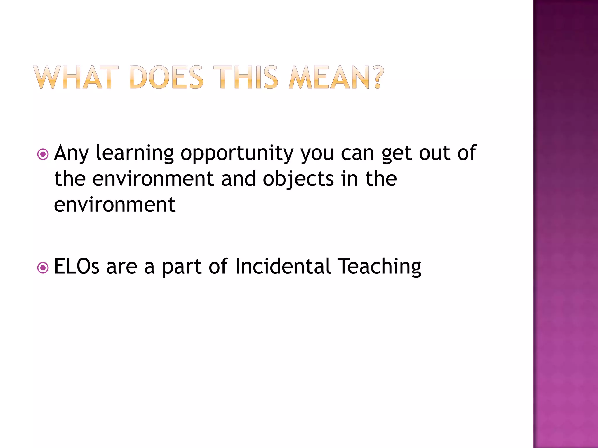 Incidental Teaching and Appropriate Play Presentation with Questions | PPTX