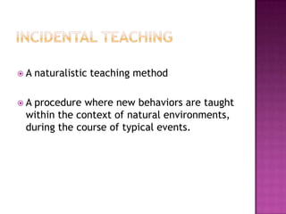 Incidental Teaching and Appropriate Play Presentation with Questions | PPTX