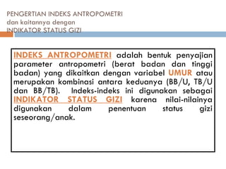 3 indikator pemantau gizi | PPT