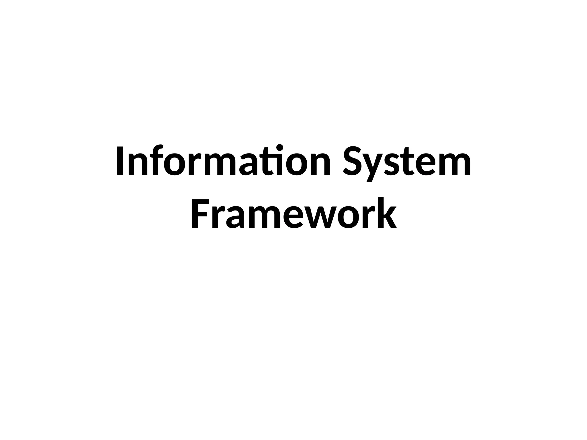 3 Information System Framework11111111111111111111.pptx