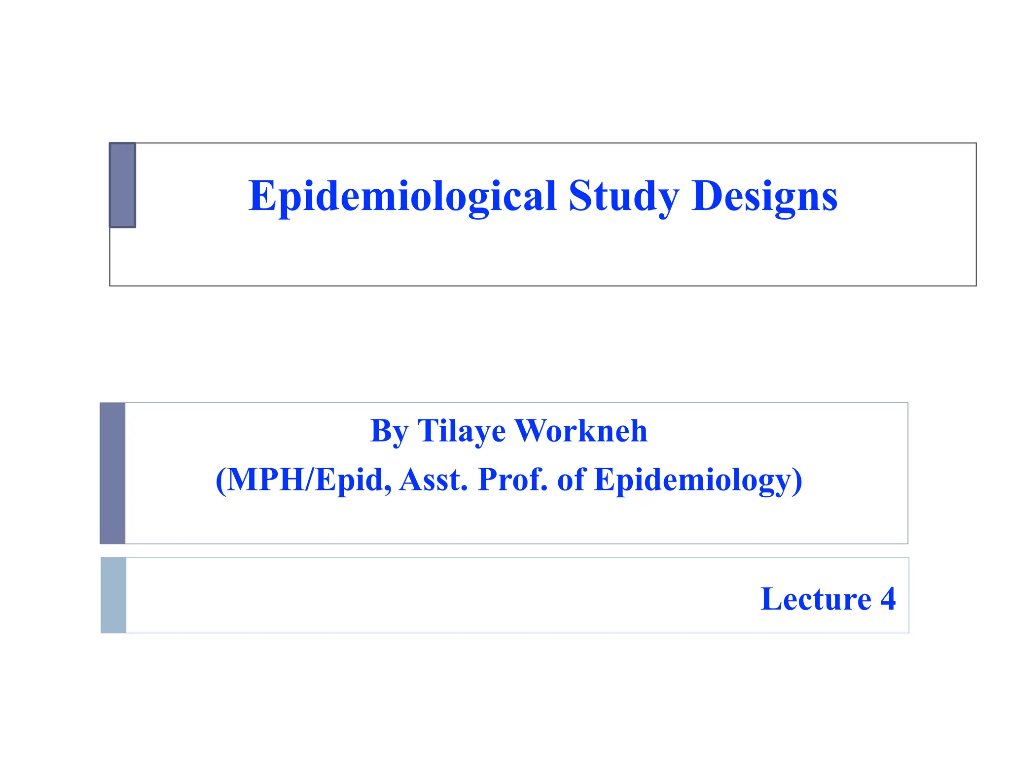 3_Int_to_epid_study_design_and_Descriptive_Epid_study_designs.pptx