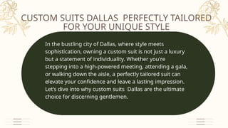 "Redefining Men’s Fashion: Custom Suits Tailored in Dallas" | PPT