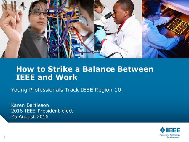 How to strike a balance between IEEE and Work - Karen Bartleson | Young ...