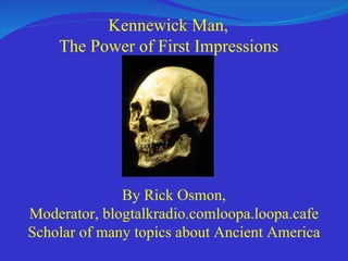 3. Many Peoples: Kennewick Man | PPT | Genealogy and Ancestry | Hobbies ...