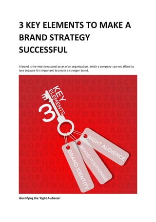 3 KEY ELEMENTS TO MAKE A BRAND STRATEGY SUCCESSFUL | DOCX | Advertising ...