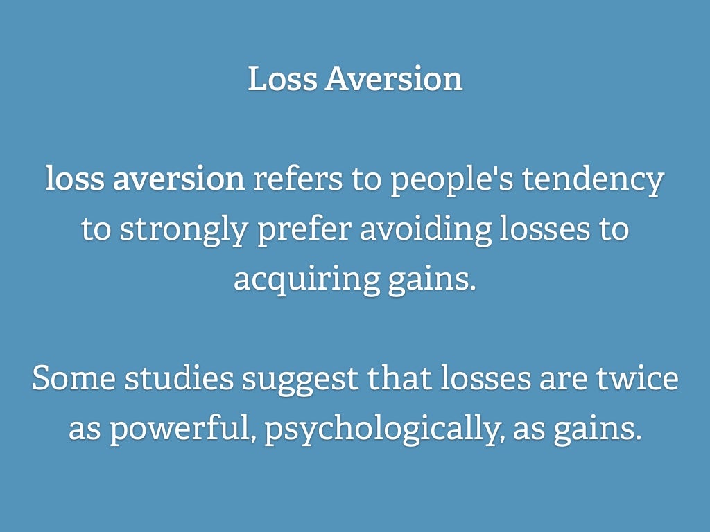 Loss Aversion