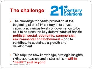 Kickbusch building professional capacity for HiAP | PPTX