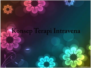 konsep terapi intravena | PPTX