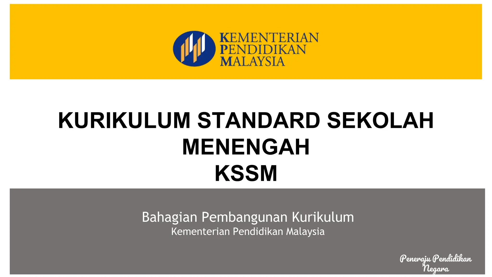 KURIKULUM STANDARD SEKOLAH MENENGAH (KSSM) BARU | PPTX