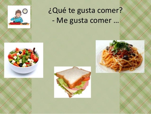 3 la comida y los gustos