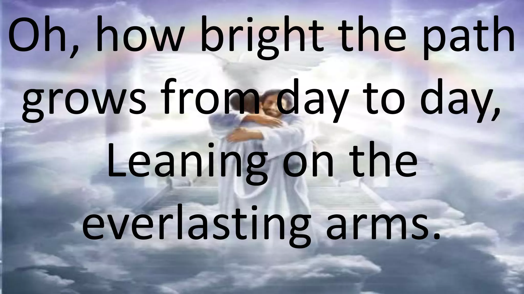 Leaning on the Everlasting Arms | PPTX