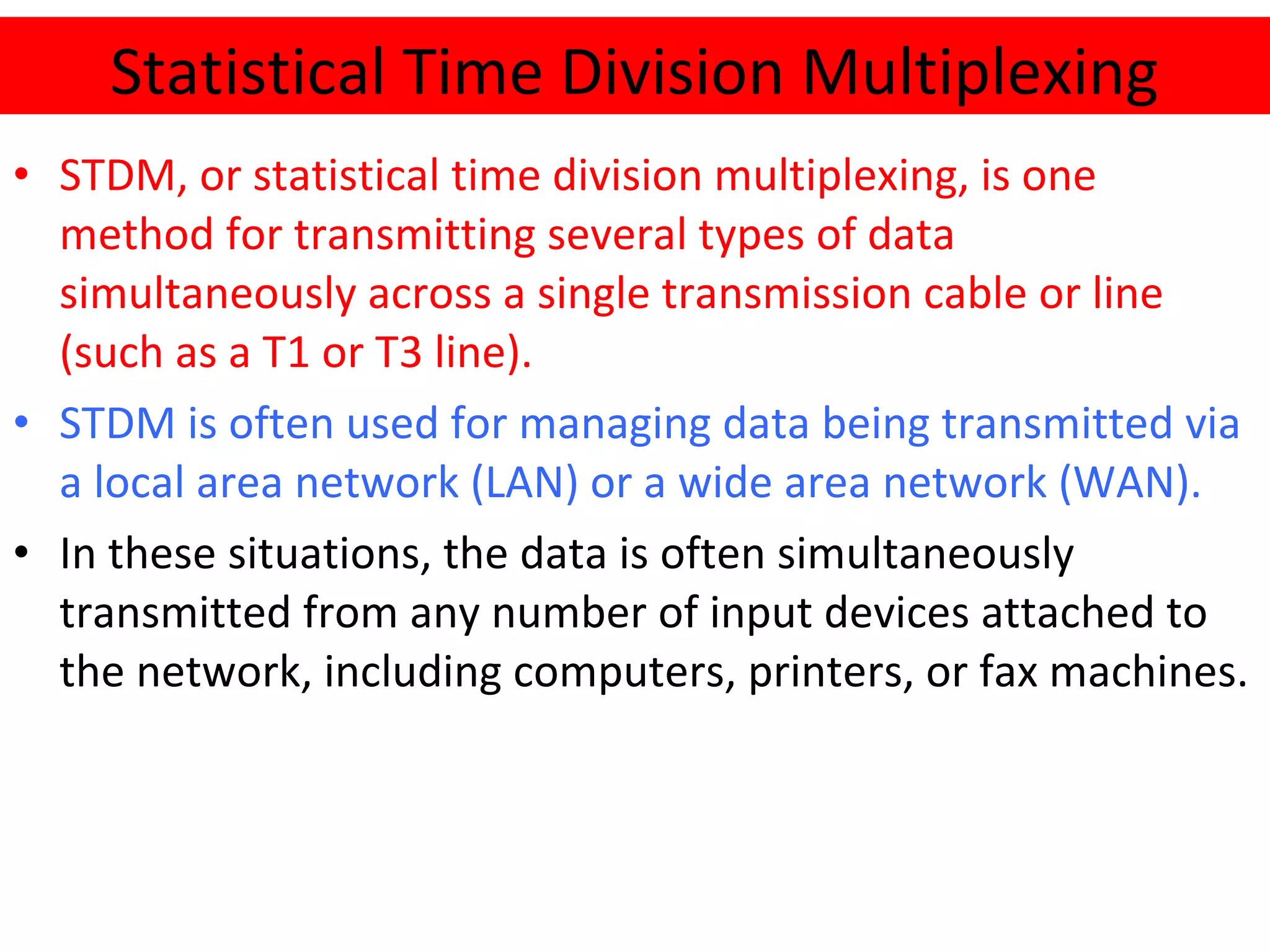 Applications of Time Division multiplexing : statistical TDM | PPT