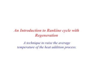 Regenerative rankine cycle - Complete Overview | PPT