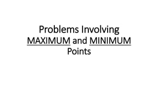 3 lesson 3 problems involving maximum and minimum points | PPT