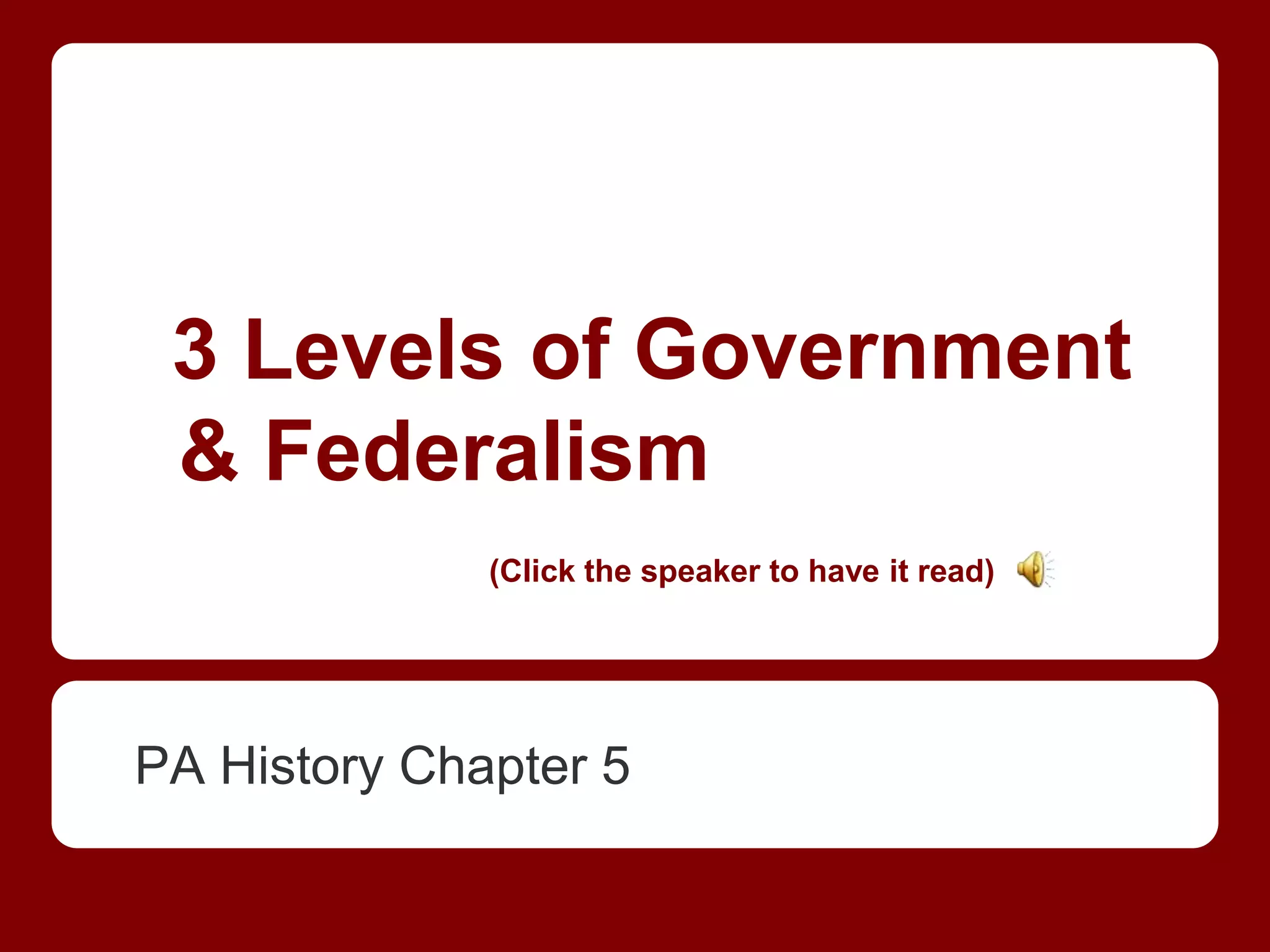 3 levels of government & federalism part 1 audio | PPT