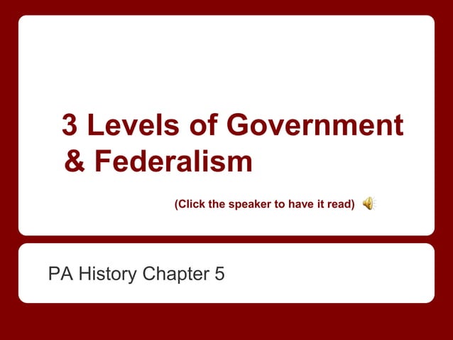 3 levels of government & federalism part 1 audio | PPT