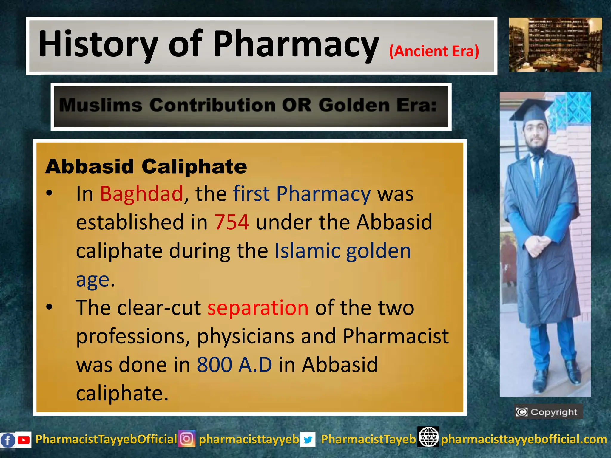 History of Pharmacy |L 3| Muslim's Contribution| Golden Era| Pharmacist ...