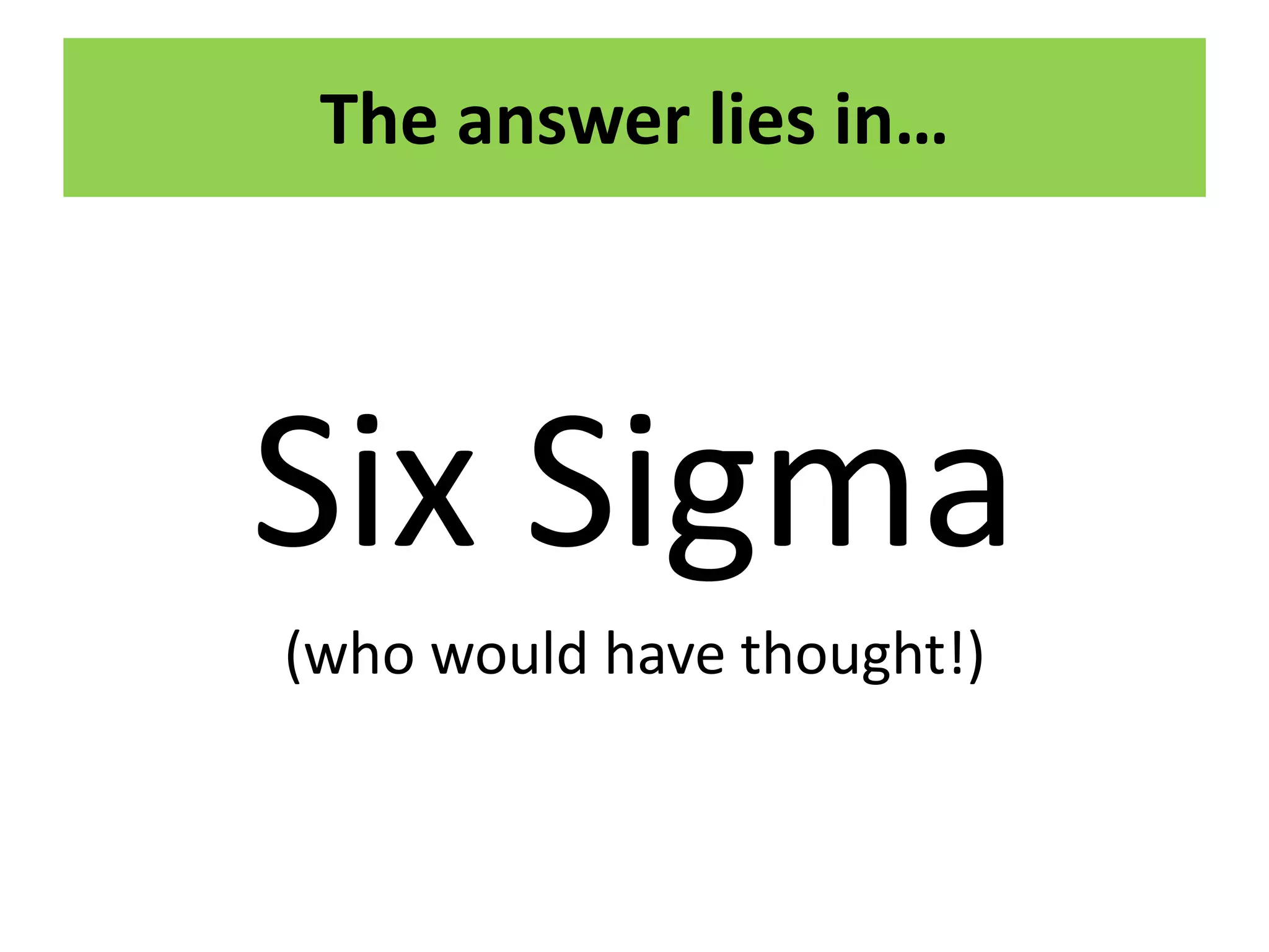 3 life hacks using six sigma | PPT