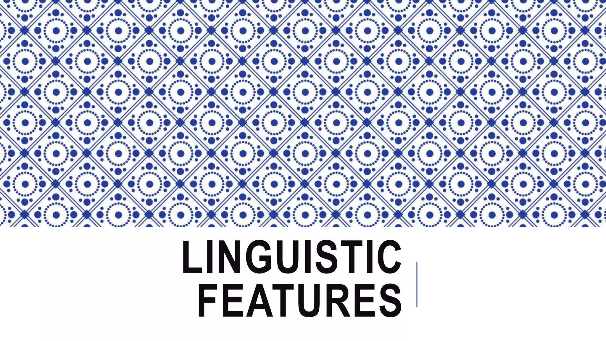 3 Linguistic features | PPTX