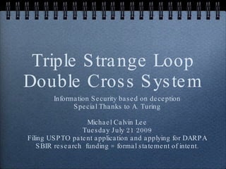 triple strange loop double cross information security based on ...