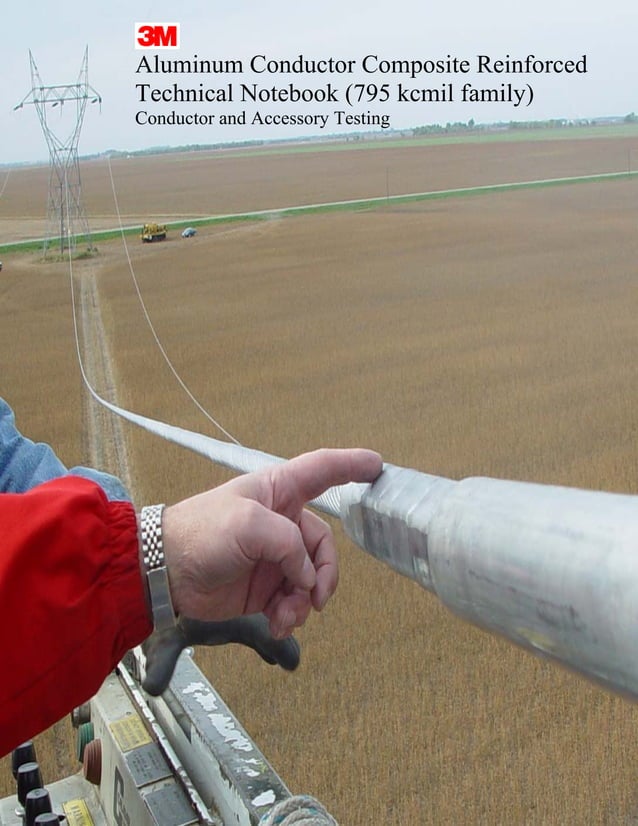 3M ACCR (Aluminum Conductor Composite Reinforced) - Overheadline ...
