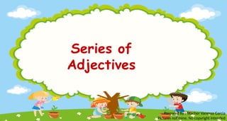 Series of Adjectives for Grade 3 Students | PPTX