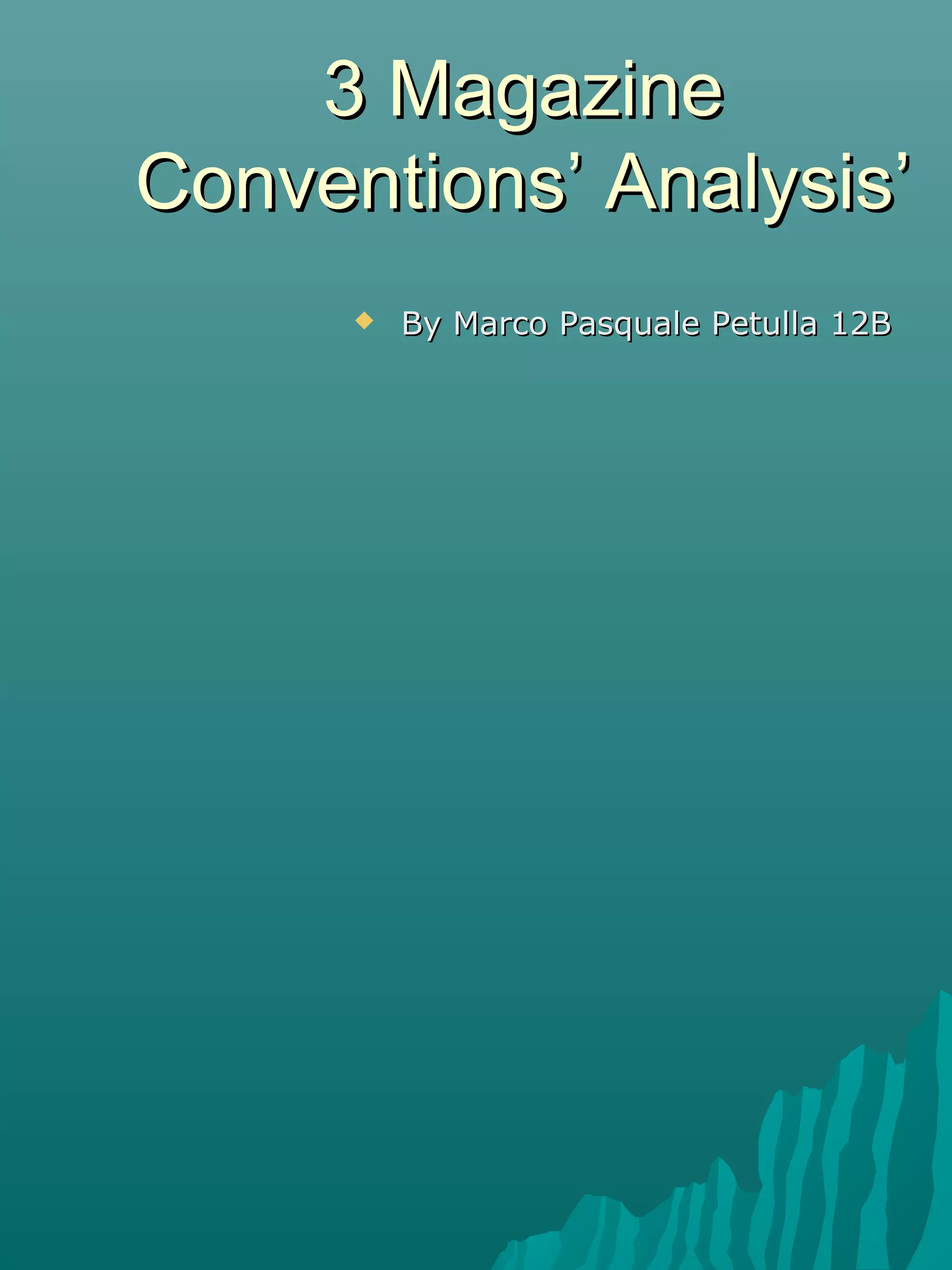 3 Magazine Conventions' Analysis | PDF