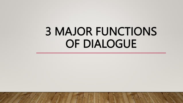 3 Major functions of dialogue.pptx