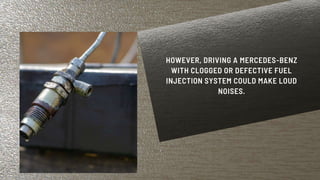 3 Major Reasons for a Loud Engine in a Mercedes Benz | PPT
