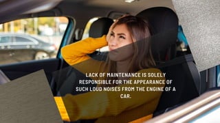 3 Major Reasons for a Loud Engine in a Mercedes Benz | PPT