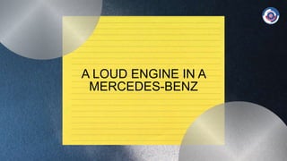 3 Major Reasons for a Loud Engine in a Mercedes Benz | PPT