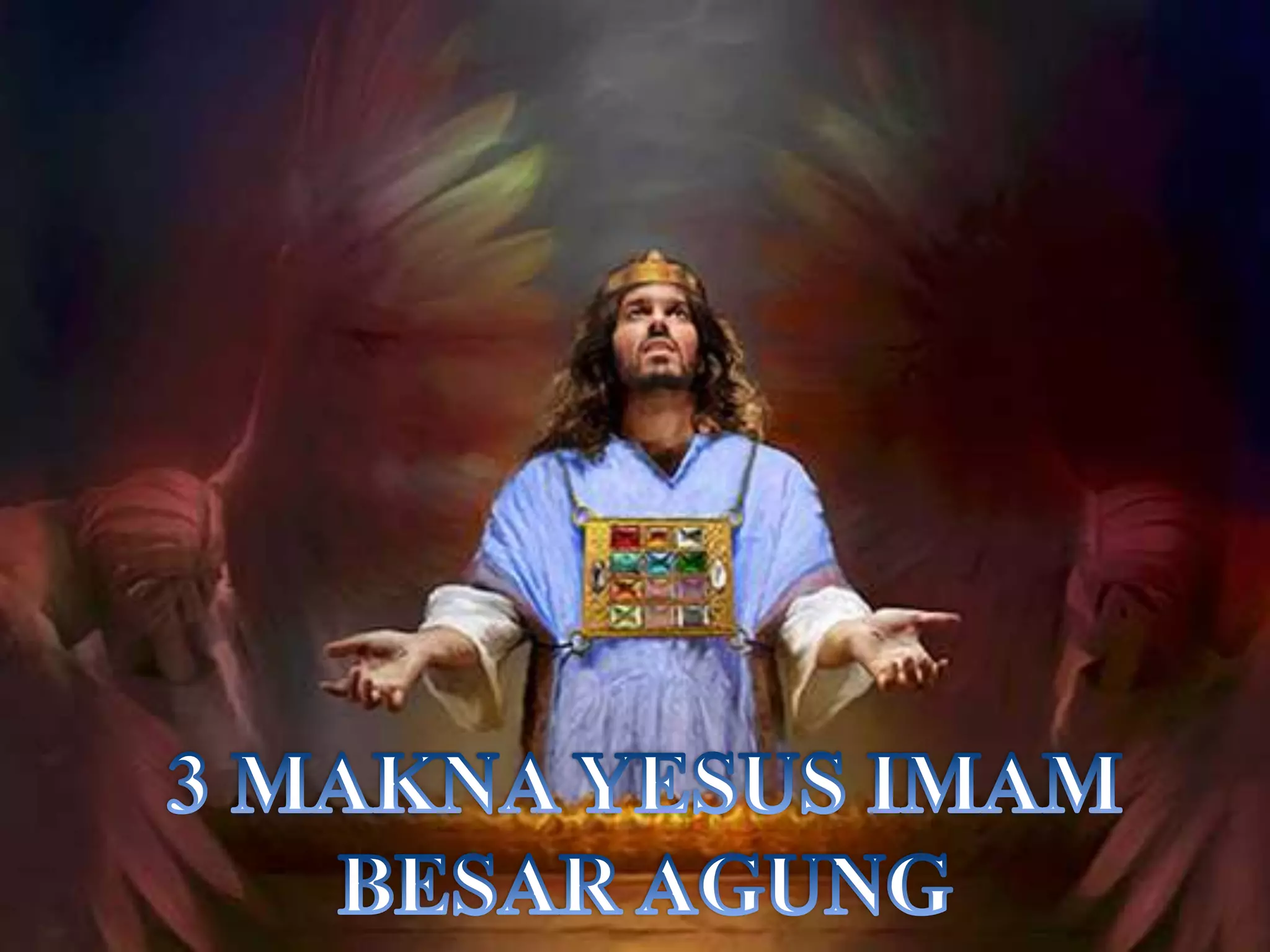 3 Makna Yesus Sebagai Iman Besar Agung | PPTX