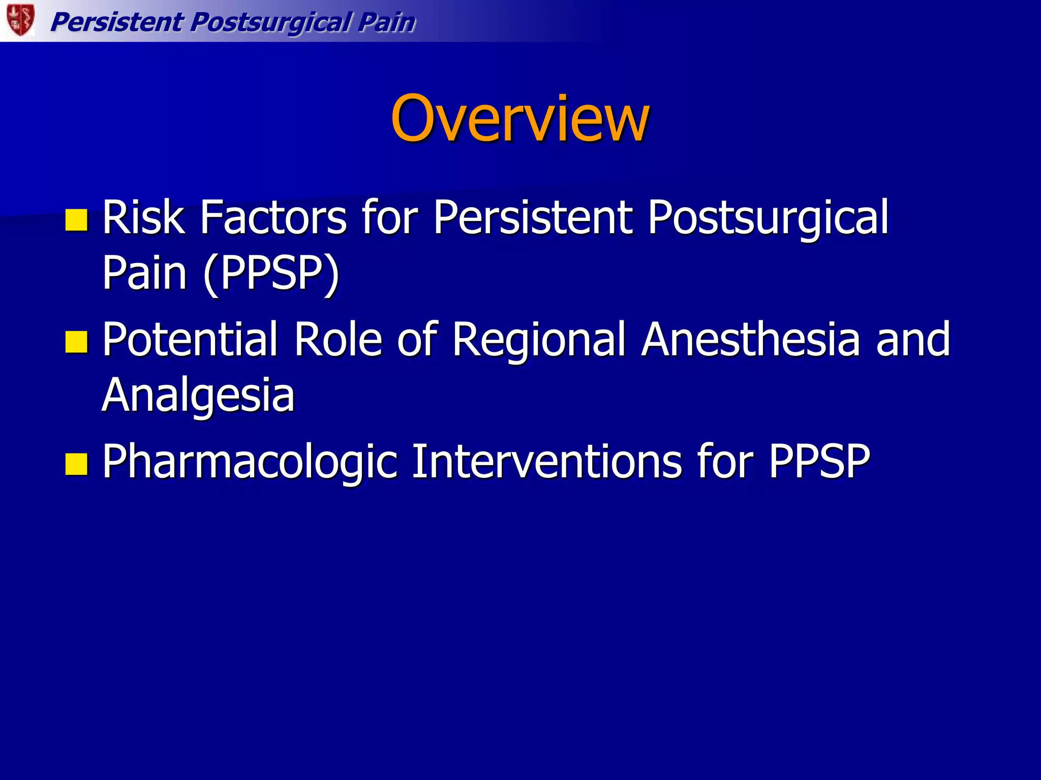 Regional Anesthesia in the Prevention of Persistent Postsurgical Pain | PPT