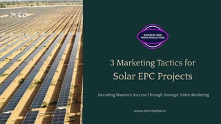 3 Marketing Tactics for Solar EPC Projects - Decoding Waaree's Success ...