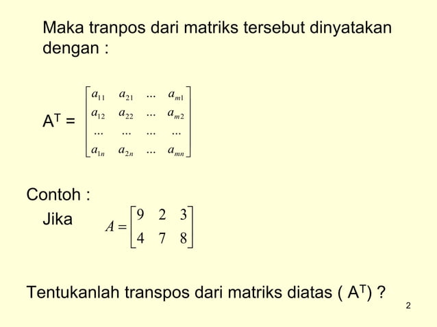 3 matrik Transpos dan Determinan.ppt