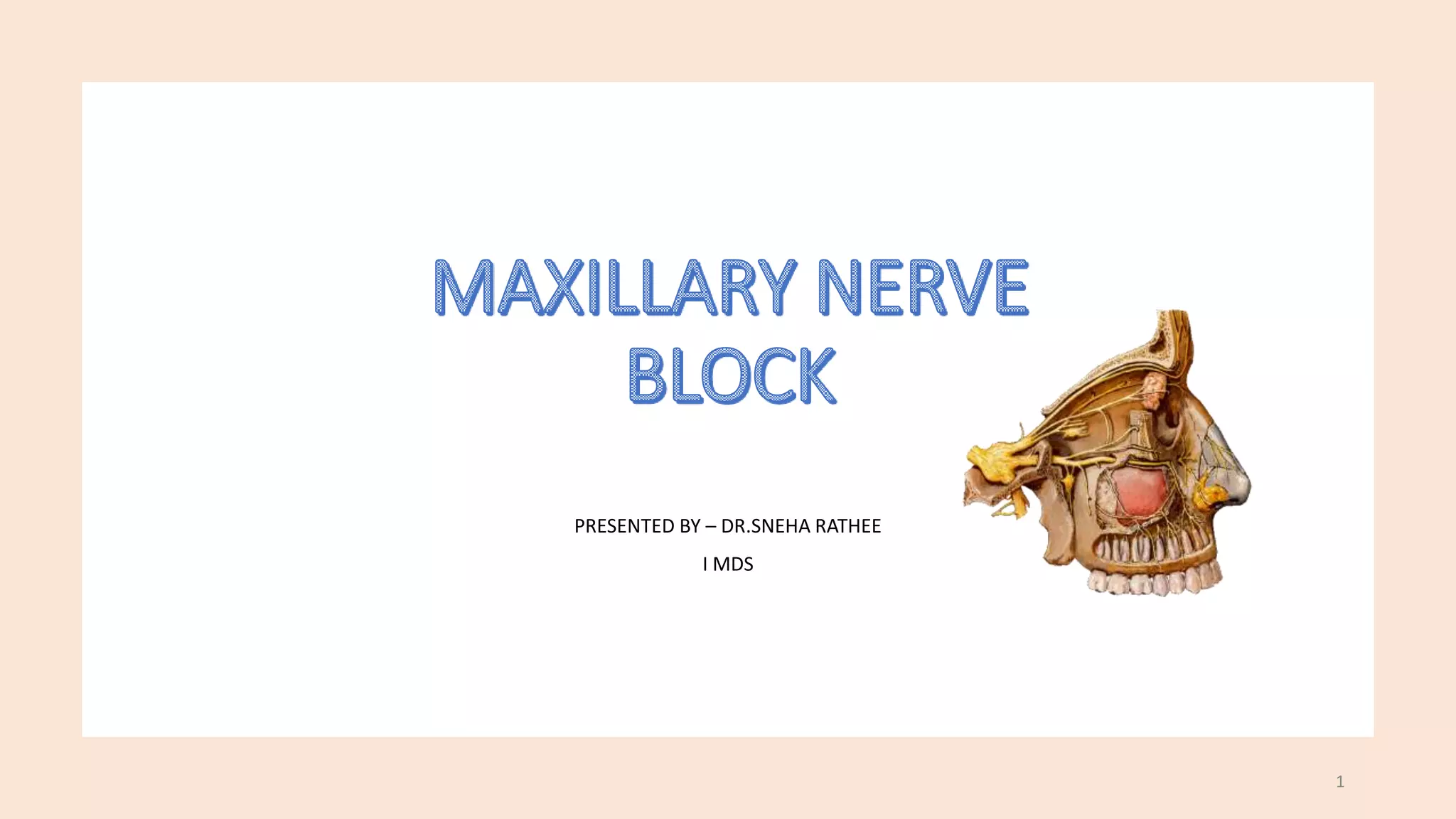 3 MAXILLARY NERVE BLOCKS seminar 3.pptx