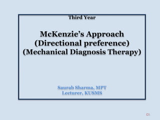 Mckenzie approach, Mechanical Diagnosis Therapy, Directional preference ...